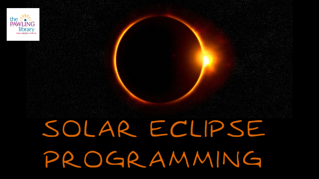 2024 Solar Eclipse Programming – Pawling Library